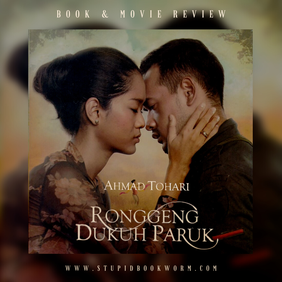 [Review Buku & Film] Ronggeng Dukuh Paruk karya Ahmad Tohari, Potret ...